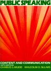 Public Speaking: Content and Communication: Sillars, Malcolm O ...