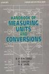 Handbook of Measuring Units and Conversions: R.P.KACHRU, G. Singh, A.K ...