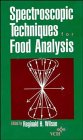 Spectroscopic Techniques for Food Analysis
