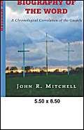 Jesus the Messiah, Biography of the Word : Mitchell, John R.: Amazon.es ...