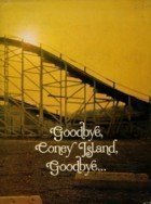 Goodbye, Coney Island, goodbye: Ilyinsky, Paul;Perry, Dick ...