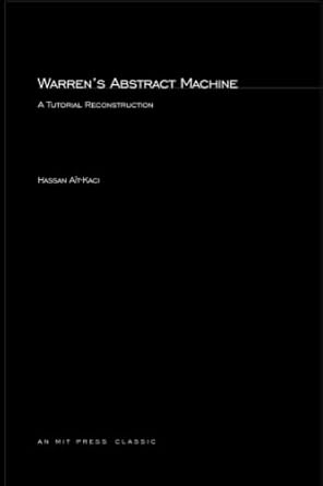 Warren's Abstract Machine: A Tutorial Reconstruction (Logic Programming ...
