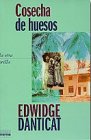 Cosecha de huesos: Danticat, Edwidge: 9789580452058: Amazon.com: Books