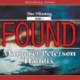 Found (The Missing, Book 1): Margaret Peterson Haddix, Chris Sorensen ...