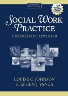 Social Work Practice: A Generalist Approach (7th Edition): Johnson ...