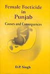 Amazon | Female Foeticide in Punjab | Singh, D. P. | Women's Studies