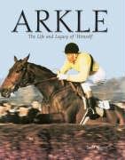 Arkle: The Life and Legacy of Himself: Amazon.co.uk: Magee, Sean ...