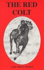 The Red Colt: Caracci, Julie Marie: 9781575022659: Amazon.com: Books