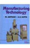 Manufacturing Technology: M. Adithan: 9788122408171: Amazon.com: Books