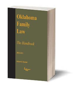 Oklahoma Family Law-The Handbook (2022-2023 ed): Professor Robert G ...