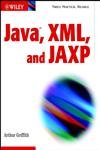 Java XML & JAXP: Griffith, Arthur: 9780471209072: Amazon.com: Books