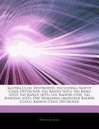 Articles on Kashin Class Destroyers, Including: Rajput Class Destroyer ...