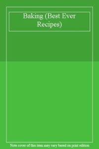 Baking (Best Ever Recipes): unknown author: 9781405420402: Amazon.com ...