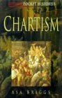 Chartism (Pocket Histories): Briggs, Asa: 9780750919166: Amazon.com: Books