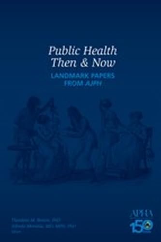 Buy Public Health Then & Now: Landmark Papers from APHA Book Online at ...