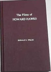 The Films of Howard Hawks: Willis, dONALD C.: Amazon.com: Books