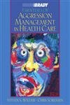 Essentials of Aggression Management in Health Care: 9780673467898 ...