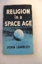 Religion in Space Age: Amazon.co.uk: Lambley, John: 9780853980346: Books