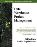 Data Warehouse Project Management (Addison-Wesley Information Technology Series): Amazon.co.uk ...