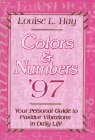 Colors & Numbers 1997: Louise L. Hay: 9781561703357: Amazon.com: Books