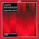 Rheinberger, Joseph, Wolfgang Stockmeier - Rheinberger: Organ Pieces ...