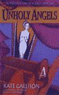 Unholy Angels (A Mother Lavinia Grey Mystery) : Gallison, Kate: Amazon ...