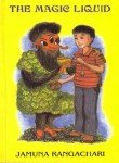 The Magic Liquid : Jamuna Rangachari: Amazon.in: Books