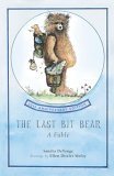 The Last Bit Bear: A Fable: Robinson, Sandra Chisholm: 9780911797091 ...