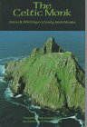 The Celtic Monk: Rules and Writings of Early Irish Monks (Cistercian ...