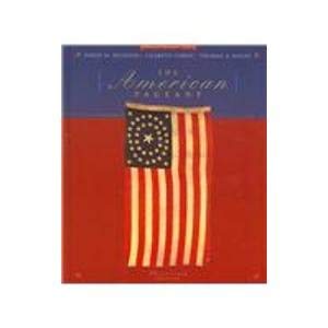 The American Pageant, Advanced Placement Edition: A History of the ...