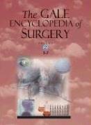 The Gale Encyclopedia of Surgery: A Guide for Patients and Caregivers ...