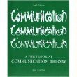 Communication (A First Look at Communication Theory, Sixth Edition) (A ...