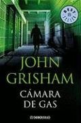 Camara de gas (Spanish Edition): Grisham, John: 9780307392534: Amazon ...