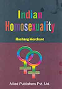 Indian Homosexuality : Ancient India to contemporary India: Hoshang ...