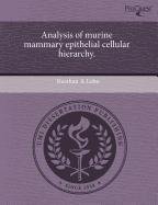 Analysis of Murine Mammary Epithelial Cellular Hierarchy : Lobo ...