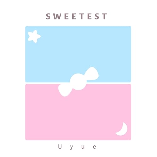 Sweetest by Uyue on Prime Music