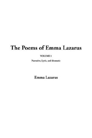 The Poems of Emma Lazarus: Lazarus, Emma: 9781414206356: Amazon.com: Books