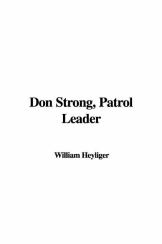 Don Strong, Patrol Leader : Heyliger, William: Amazon.de: Bücher
