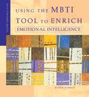 Using the MBTI(R) Tool to Enrich Emotional Intelligence (A): Leader's ...