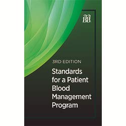 Standards for a Patient Blood Management Program: AABB Standards ...
