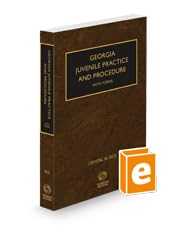 Georgia Juvenile Practice and Procedure with Forms, 2024 ed.: Crystal H. Bice: Amazon.com: Books