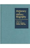 Dlb 311: Arabic Literary Culture, 500-925 (Dictionary of Literary ...