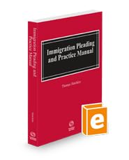 Immigration Pleading and Practice Manual, 2024-2025 ed.: Thomas ...