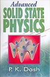 Advanced Solid State Physics : Dash, P K: Amazon.in: Books