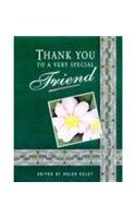Thank You to a Very Special Friend: Exley, Helen, O'Dwyer, Judith ...