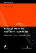AnwaltFormulare Geschäftsraummiete: Erläuterungen - Verträge ...