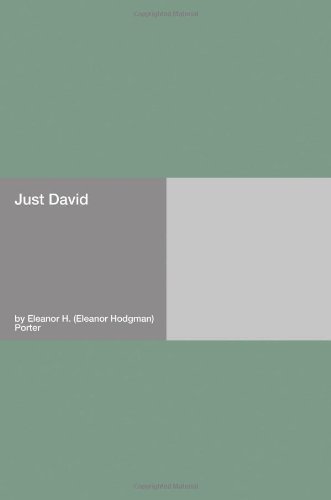 Just David [with Biographical Introduction] - Kindle edition by Porter ...