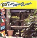 Various Artists - 40 Latin American Melodies - Amazon.com Music