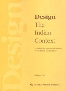 Design, the Indian context: Learning the historical rationale of the ...