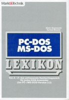 PC-DOS, MS-DOS Lexikon von A bis Z: Das umfassende Nachschlagewerk für ...